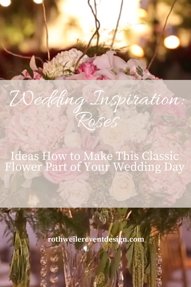 Unexpected Ways to Use Roses in Your Wedding Design