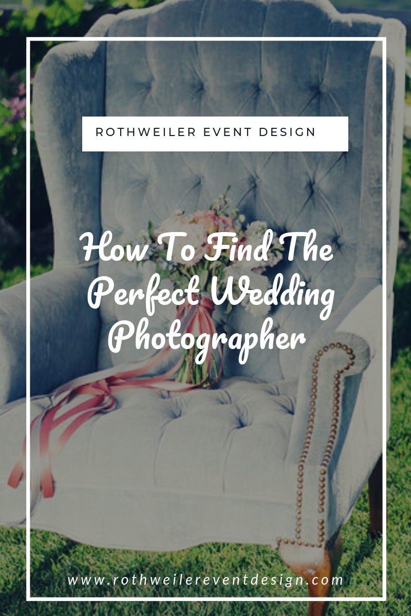 How To Find The Perfect Wedding Photographer - Blog
