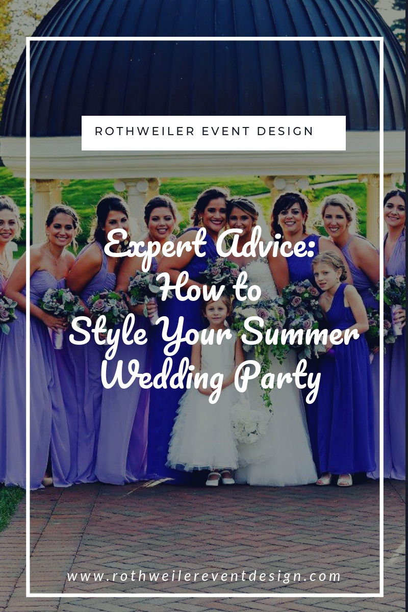Expert Advice How to Style Your Summer Wedding Party - Blog