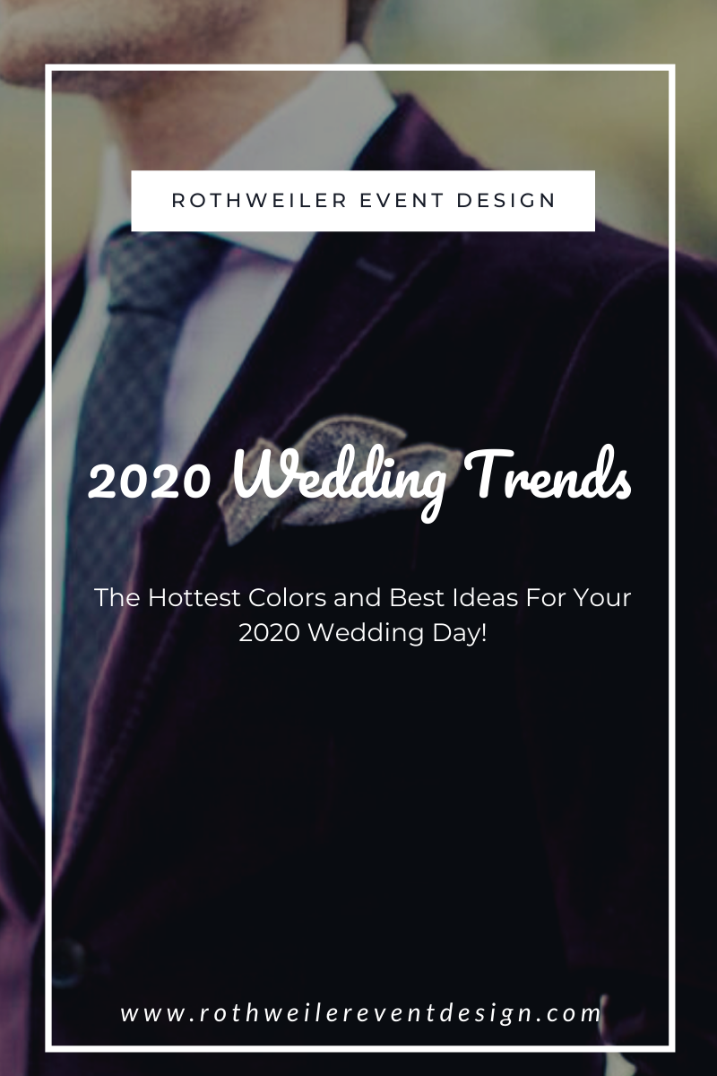2020 Wedding Trends Guaranteed To Be Everywhere - Blog