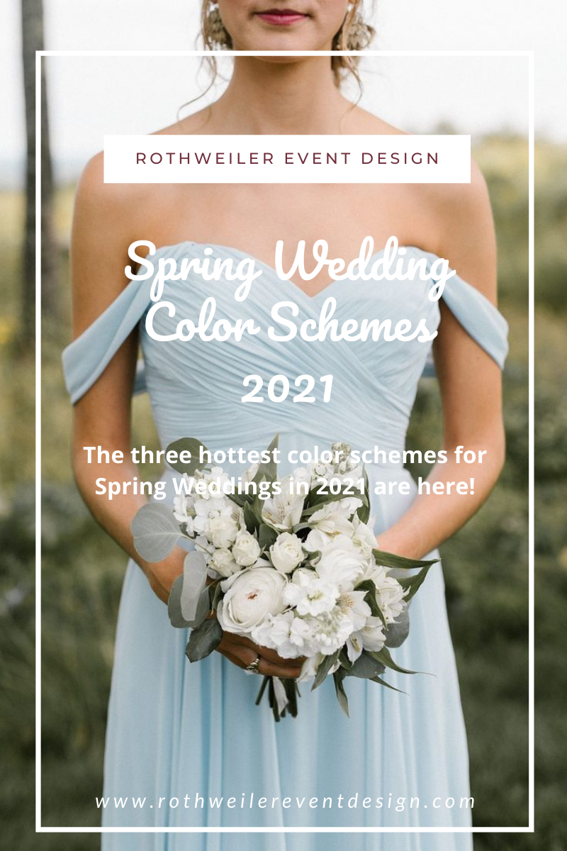Announcing The 3 Top Spring Wedding Color Combinations For 2021 You ...
